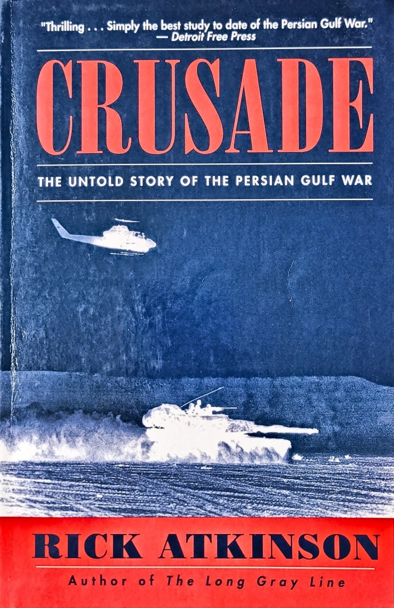 A Review of Rick Atkinson’s Crusade: The Untold Story of the Persian ...